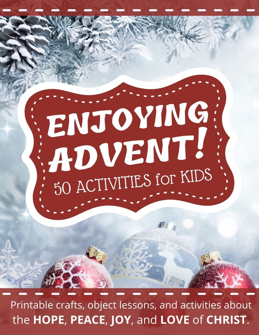 Enjoying Advent! Activity Guide - Kids Enjoying Jesus