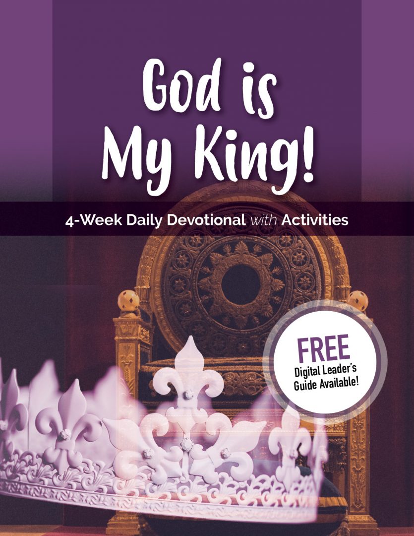 God Is My King! Devotional - Kids Enjoying Jesus