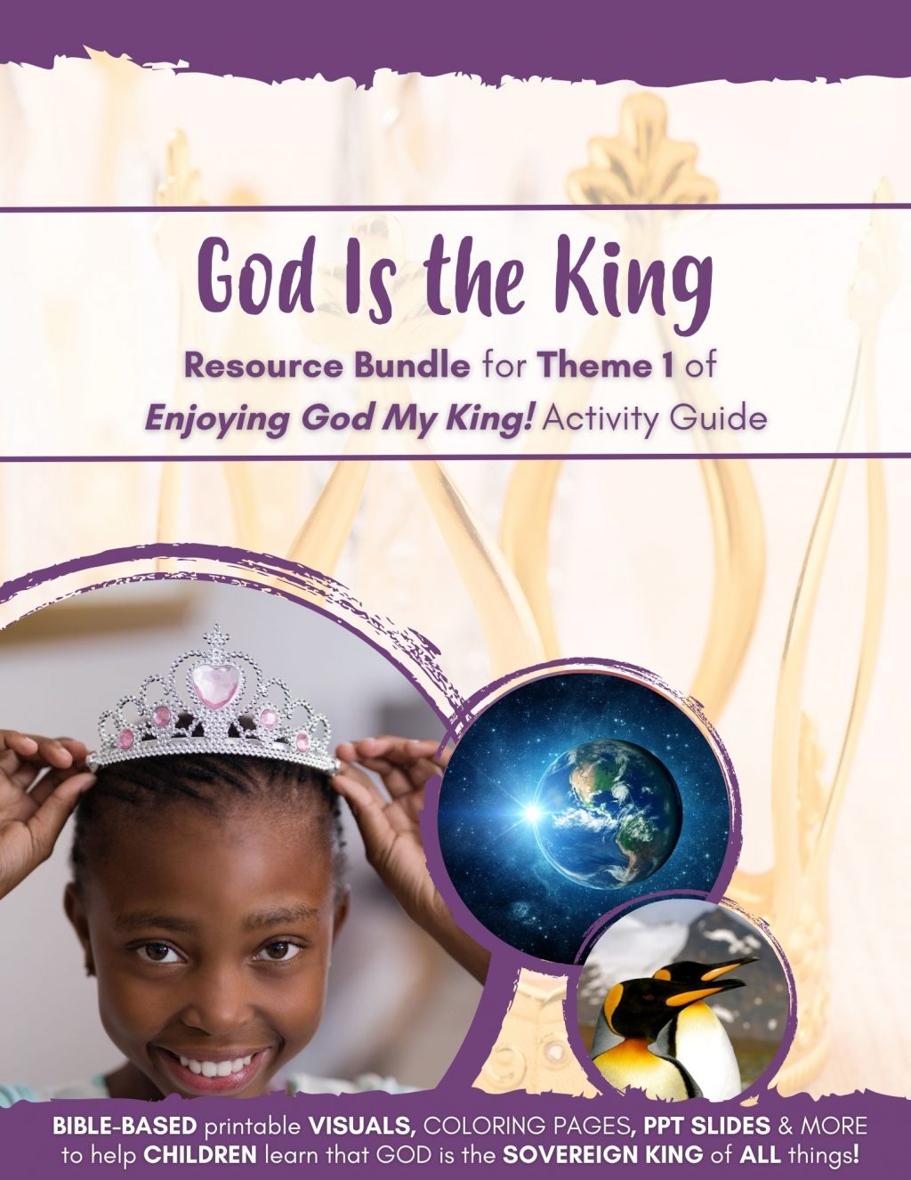 God Is the King - Resource Bundle - Kids Enjoying Jesus