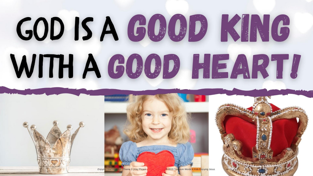 God Is a Good King - Resource Bundle - Kids Enjoying Jesus
