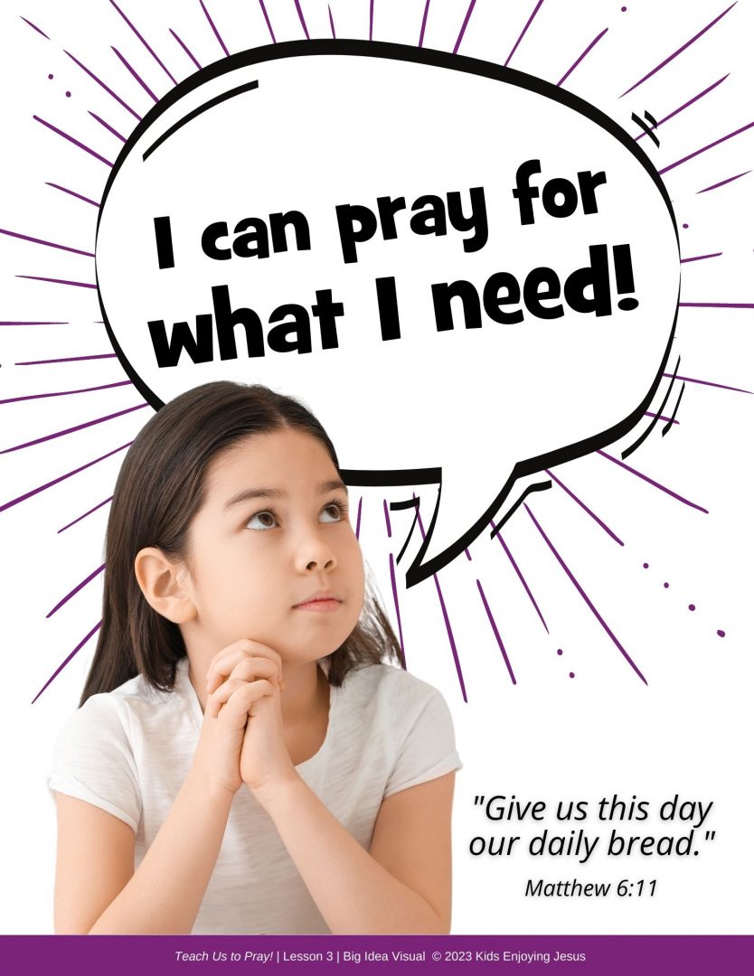 Teach Us to Pray! | Lessons on the Lord’s Prayer – Kids Enjoying Jesus