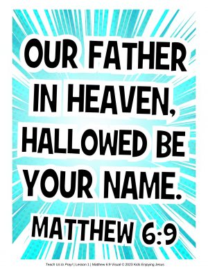 Teach Us to Pray! | Lessons on the Lord’s Prayer – Kids Enjoying Jesus