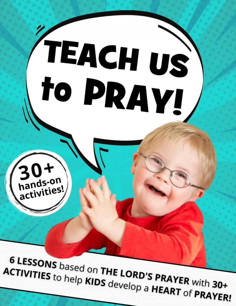 Teach Us to Pray! | Lessons on the Lord’s Prayer – Kids Enjoying Jesus