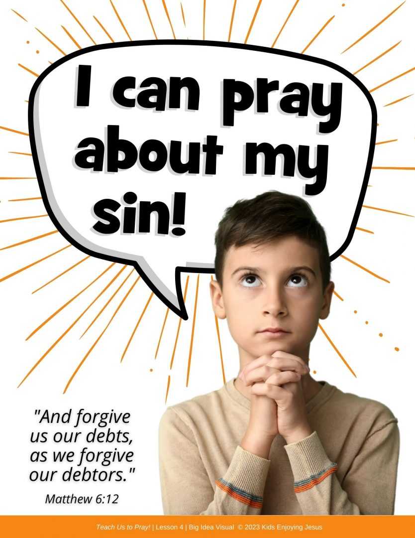 Teach Us to Pray! | Lessons on the Lord’s Prayer – Kids Enjoying Jesus